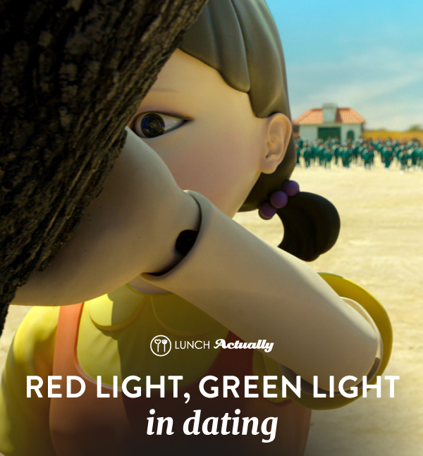 Red Light Green Light in Dating | MeetNLunch